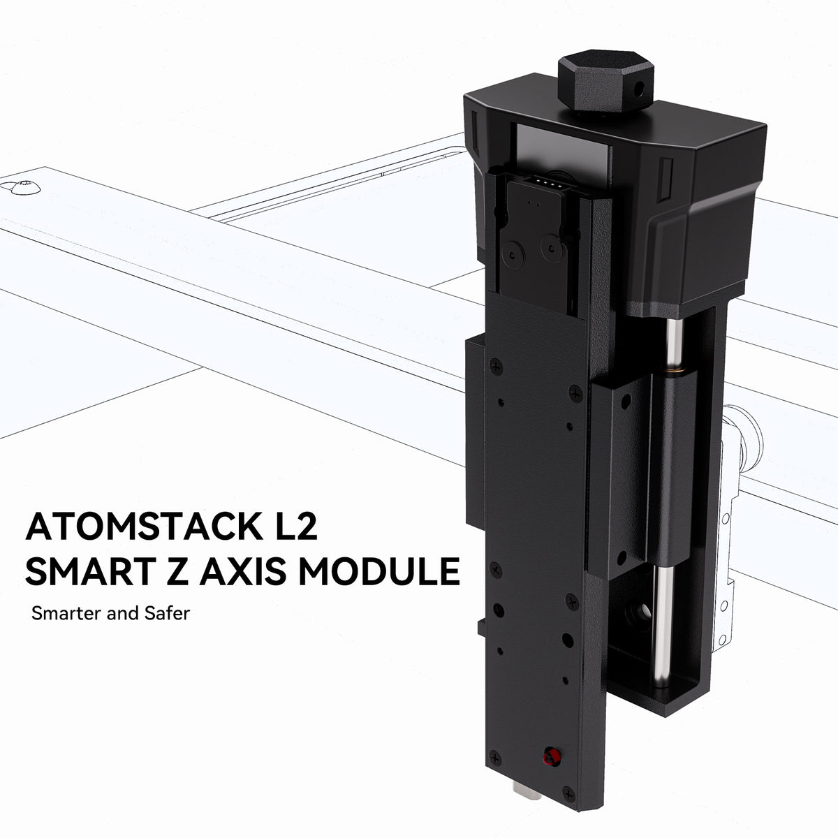 AtomStack L2 Smart Z-Axis Module Enables Automatic Focusing and Flame